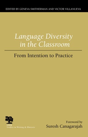 Language Diversity in the Classroom: From Intention to Practice by ...