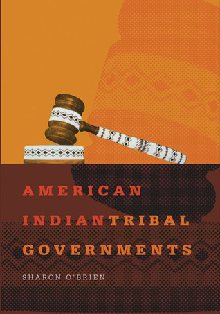 American Indian Tribal Governments (Volume 192) by Sharon O'Brien ...