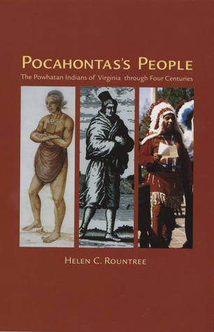 Pocahontas’s People: The Powhatan Indians of Virginia Through Four ...
