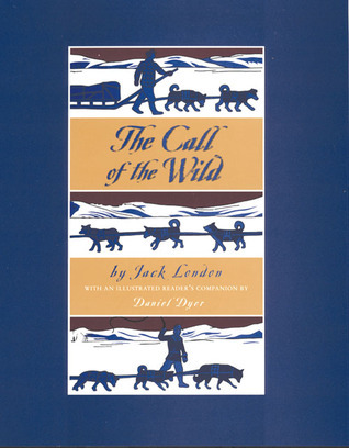 The Call of the Wild_ for Teachers by Daniel Dyer | Goodreads