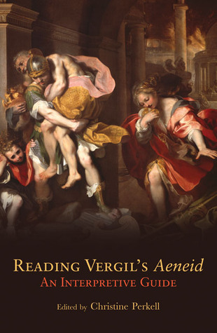Reading Vergils Aeneid: An Interpretive Guide (Oklahoma Series in ...