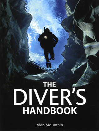 Diver's Handbook by Alan Mountain | Goodreads