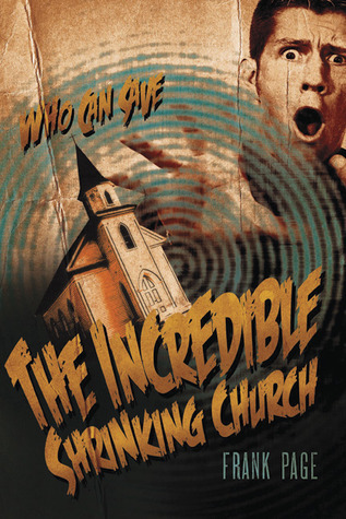 The Incredible Shrinking Church by Frank Page | Goodreads