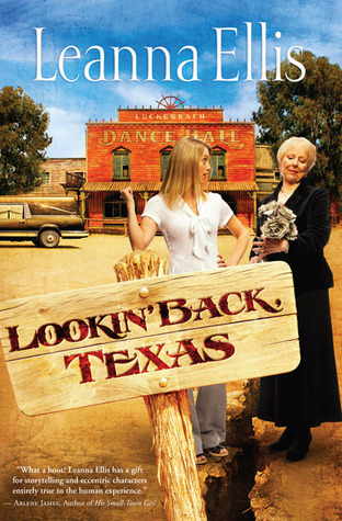 Lookin' Back, Texas by Leanna Ellis | Goodreads