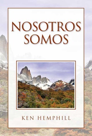 Nosotros Somos (Spanish Edition) by Ken Hemphill | Goodreads