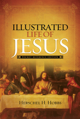 Illustrated Life of Jesus: Pocket Reference Edition by Herschel H ...