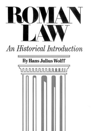 Roman Law by Wolff | Goodreads