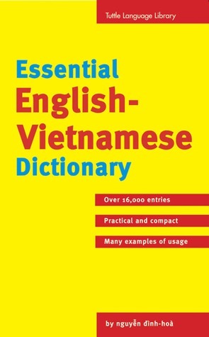 Essential English-Vietnamese Dictionary by Nguyẽ̂n Đình Hoà | Goodreads