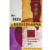 The Path to Bodhidharma: The Teachings of Shodo Harada Roshi by ...