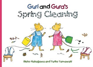 Guri and Gura's Spring Cleaning by Rieko Nakagawa | Goodreads