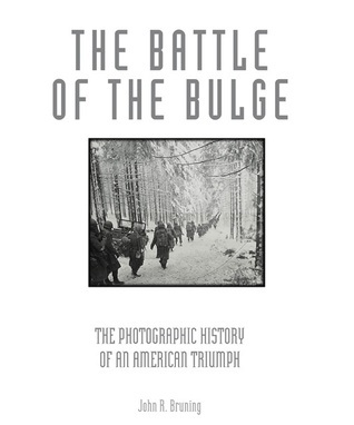 The Battle of the Bulge: The Photographic History of an American ...