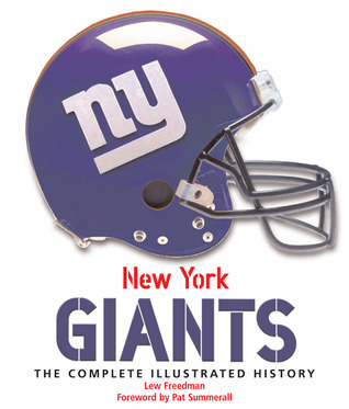New York Giants: The Complete Illustrated History by Lew Freedman ...