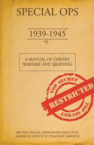 Special Ops, 1939-1945: A Manual of Covert Warfare and Training by ...