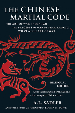The Chinese Martial Code: The Art of War of Sun Tzu, The Precepts of ...