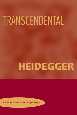 Transcendental Heidegger by Steven Galt Crowell | Goodreads