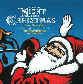 'Twas the Night Before Christmas by Clement Clarke Moore | Goodreads