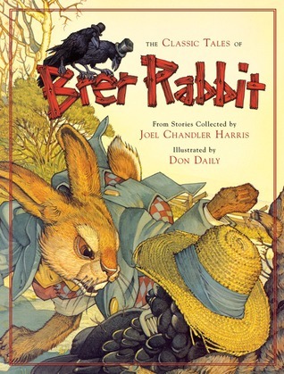 The Classic Tales of Brer Rabbit by David Borgenicht | Goodreads