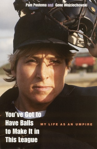 You've Got to Have Balls to Make It in This League: My Life As an ...