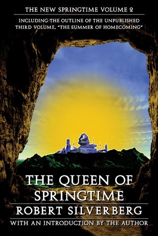 The Queen of Springtime: The New Springtime 2 by Robert Silverberg ...