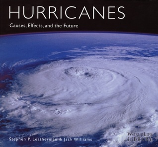 Hurricanes: Causes, Effects, and the Future by Jack Williams | Goodreads