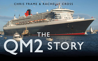 The QM2 Story (Story series) by Chris Frame | Goodreads