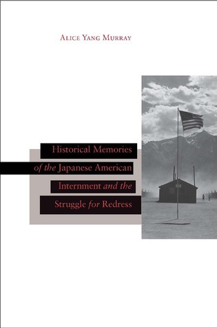 Historical Memories of the Japanese American Internment and the ...
