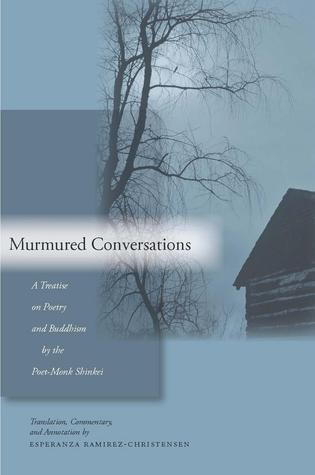Murmured Conversations: A Treatise on Poetry and Buddhism by the Poet ...