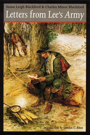 Letters from Lee's Army (Bison Book) by Susan Leigh Blackford | Goodreads