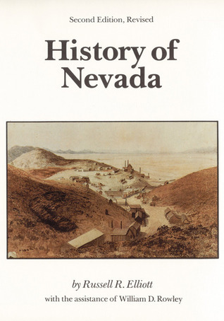 History of Nevada by Russell R. Elliott | Goodreads