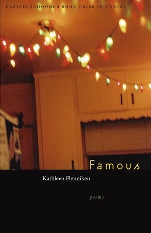 Famous by Kathleen Flenniken | Goodreads
