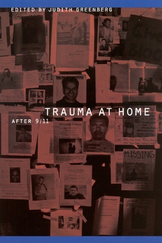 Trauma at Home: After 9/11 by Judith Greenberg | Goodreads