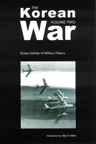 The Korean War by Korea Institute of Military History | Goodreads