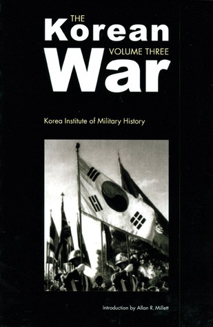 The Korean War by Korea Institute of Military History | Goodreads