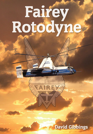 Fairey Rotodyne by David Gibbings | Goodreads