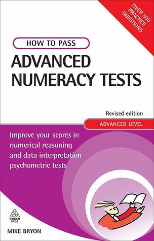 How to Pass Advanced Numeracy Tests: Improve Your Scores in Numerical ...