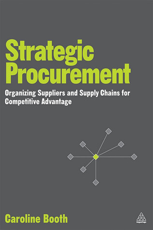 Strategic Procurement: Organizing Suppliers and Supply Chains for ...