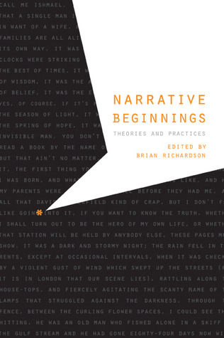 Narrative Beginnings: Theories and Practices by Brian Richardson ...