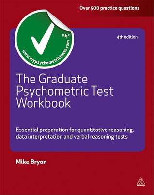 The Graduate Psychometric Test Workbook: Essential Preparation for ...