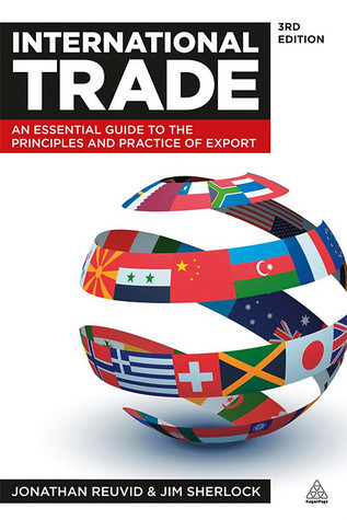 International Trade: An Essential Guide to the Principles and Practice ...