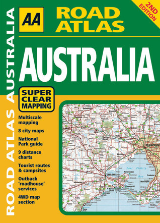 AA Road Atlas: Australia by AA Publishing | Goodreads