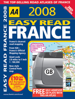 AA 2008 Easy Read France (Aa Atlases) by AA Publishing | Goodreads