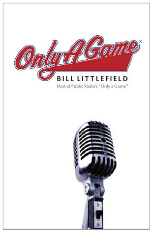 Only a Game by Bill Littlefield | Goodreads