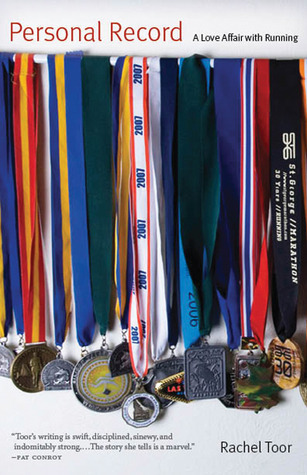 Personal Record: A Love Affair with Running by Rachel Toor | Goodreads