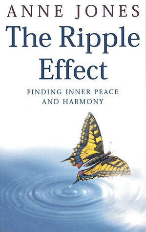 The Ripple Effect: Finding Inner Peace and Harmony by Anne Jones ...