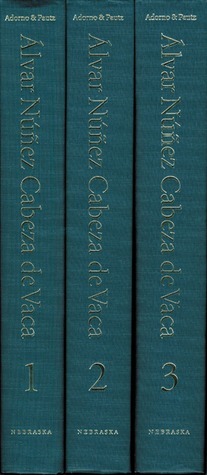 Álvar Núñez Cabeza de Vaca, Vol 3 by Álvar Núñez Cabeza de Vaca | Goodreads