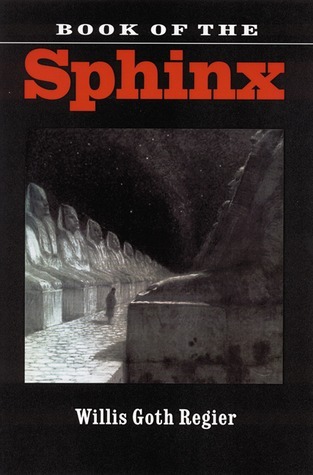 Book of the Sphinx (Texts and Contexts) by Willis Goth Regier | Goodreads