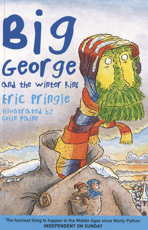 Big George And The Winter King by Eric Pringle | Goodreads