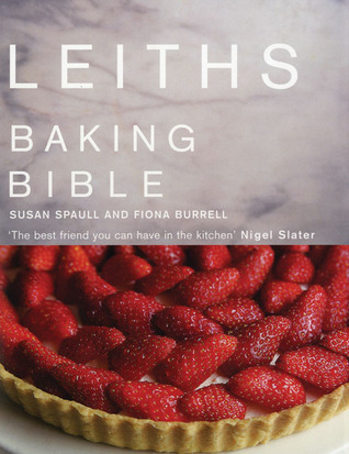 Leiths Baking Bible by Susan Spaull | Goodreads
