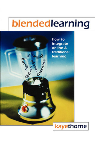 Blended Learning: How to Integrate Online and Traditional Learning by ...