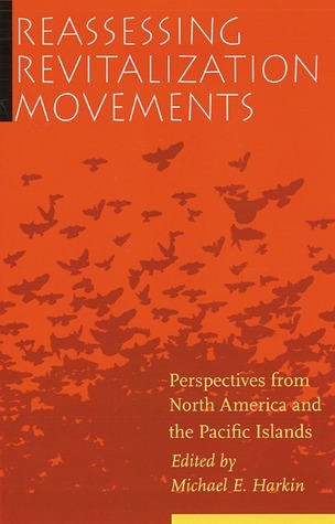 Reassessing Revitalization Movements: Perspectives from North America ...